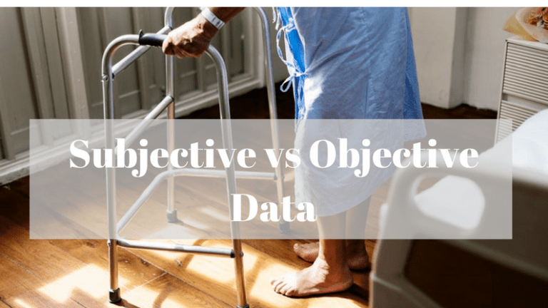 Subjective Vs Objective Data In Nursing [6 Examples]